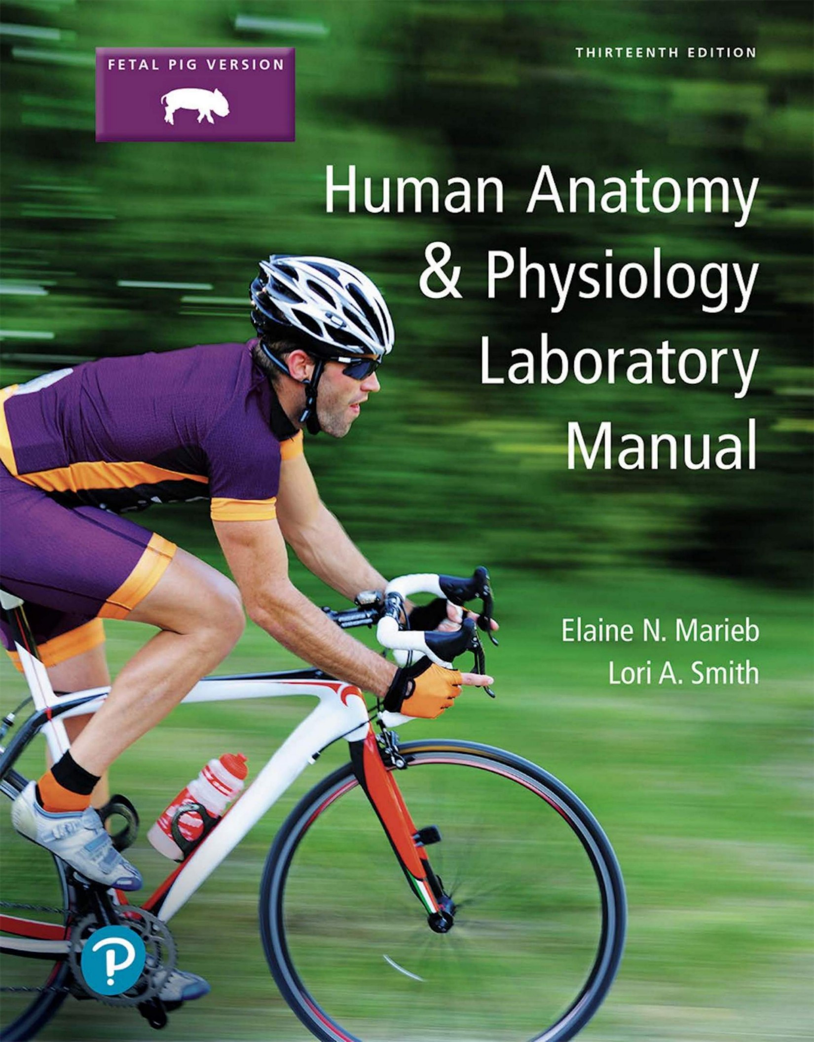 Human Anatomy And Physiology Laboratory Manual Fetal Pig Version 13th 