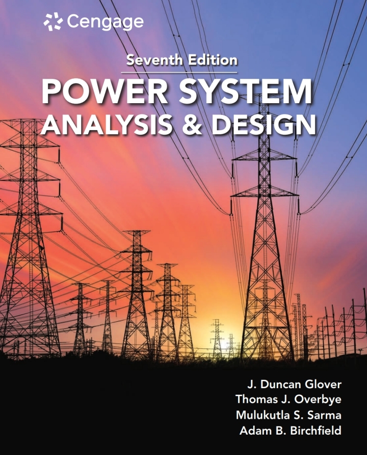 Power System Analysis And Design 7th Edition By J Duncan Glover Power System Analysis And Design 7th Edition By J Duncan Glover